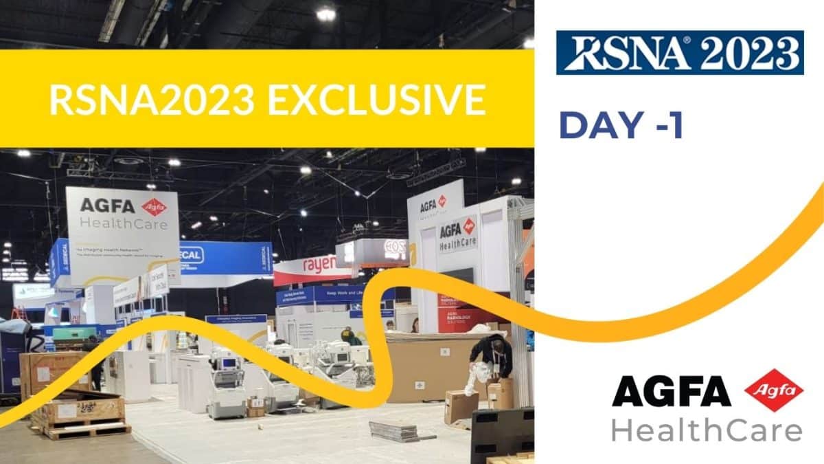 RSNA Exclusive! Daily Updates: Day -1 - AGFA Healthcare