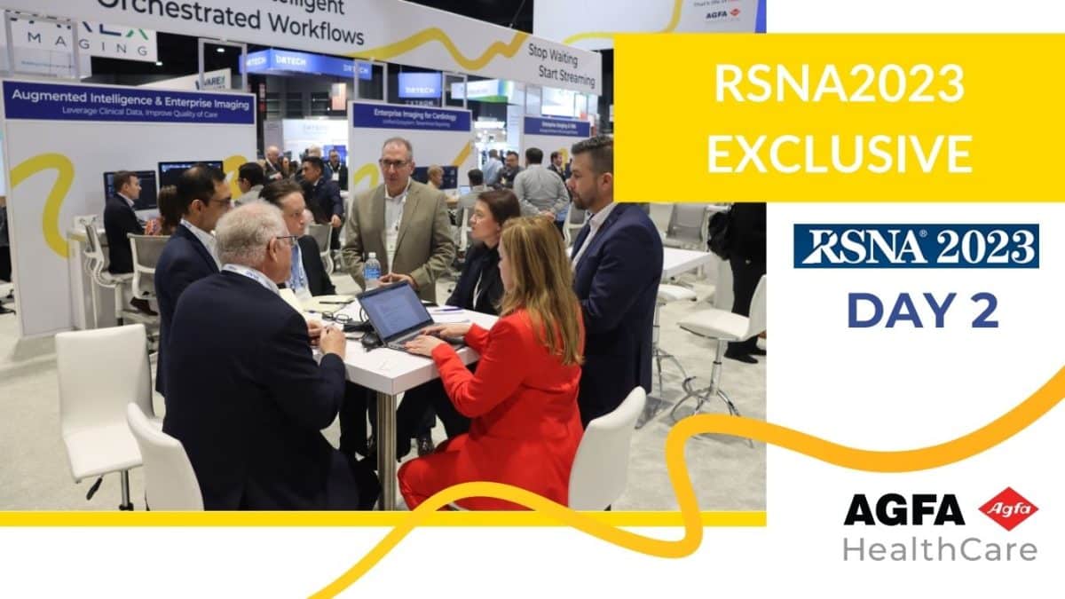 RSNA Exclusive! Daily Updates: Day 2 - AGFA Healthcare